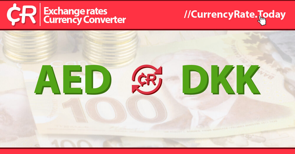 21000 Dirhams AED To Danish Kroner DKK Currency Converter 21000 Dirhams AED To Danish Kroner DKK Currency Converter