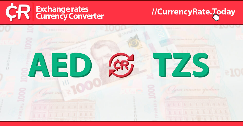 1500 Dirhams AED To Tanzanian Shillings TZS Currency Converter 1500 Dirhams AED To Tanzanian Shillings TZS Currency Converter