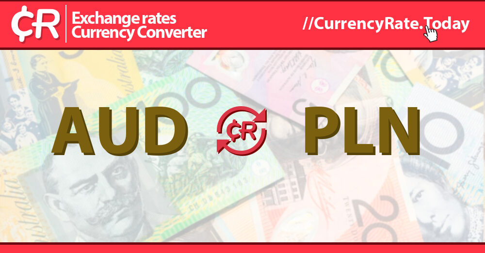 475 Australian Dollars AUD To Zloty PLN Currency Converter