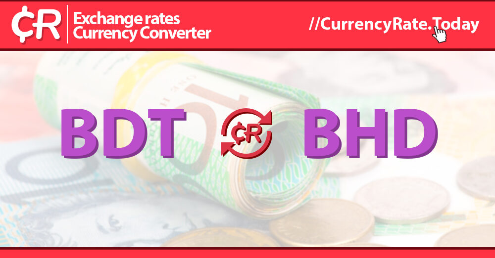 291 Taka (BDT) to Bahraini Dinars (BHD) - Currency Converter