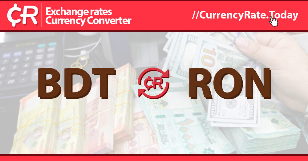 Live Taka To Romanian Lei Exchange Rate 1 BDT RON Today Live Taka To Romanian Lei Exchange Rate 1 BDT RON Today