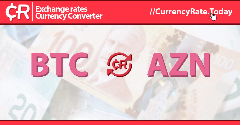 Live Bitcoin to Azerbaijani Manats Exchange Rate - ₿ 1 BTC/AZN Today