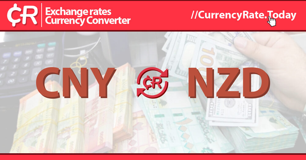 199 Million Renminbi (CNY) to New Zealand Dollars (NZD) - Currency ...