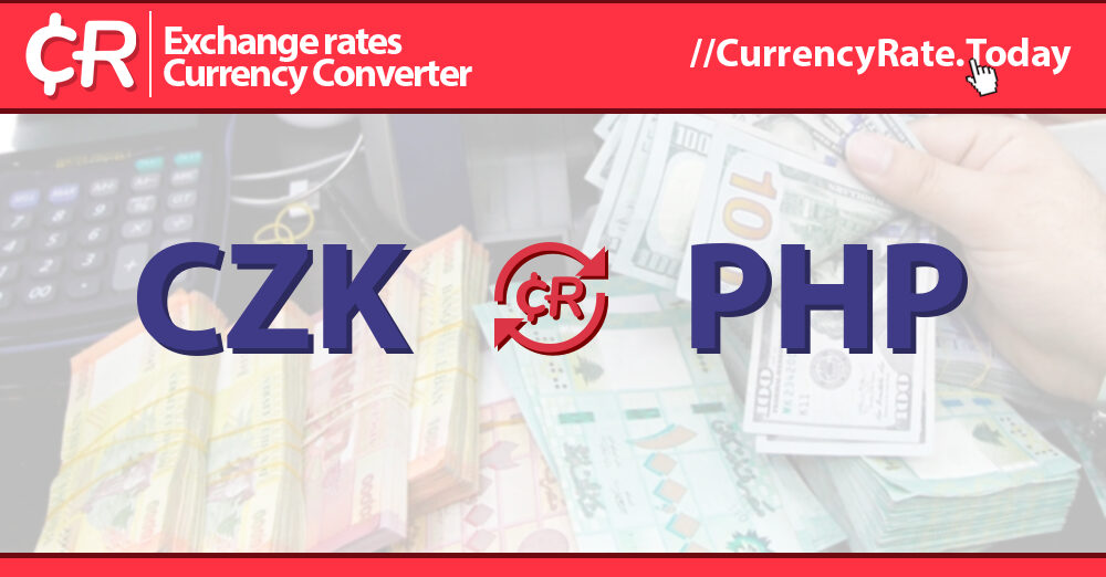 Live Koruna To Philippine Pesos Exchange Rate Kc 1 CZK PHP Today