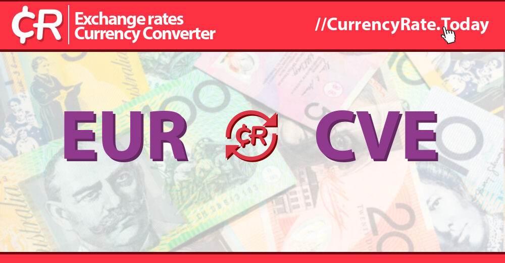 Euro Para Escudo Cabo verdiano 1 EUR CVE Taxa De C mbio Euro Para Escudo Cabo verdiano 1 EUR CVE Taxa De C mbio