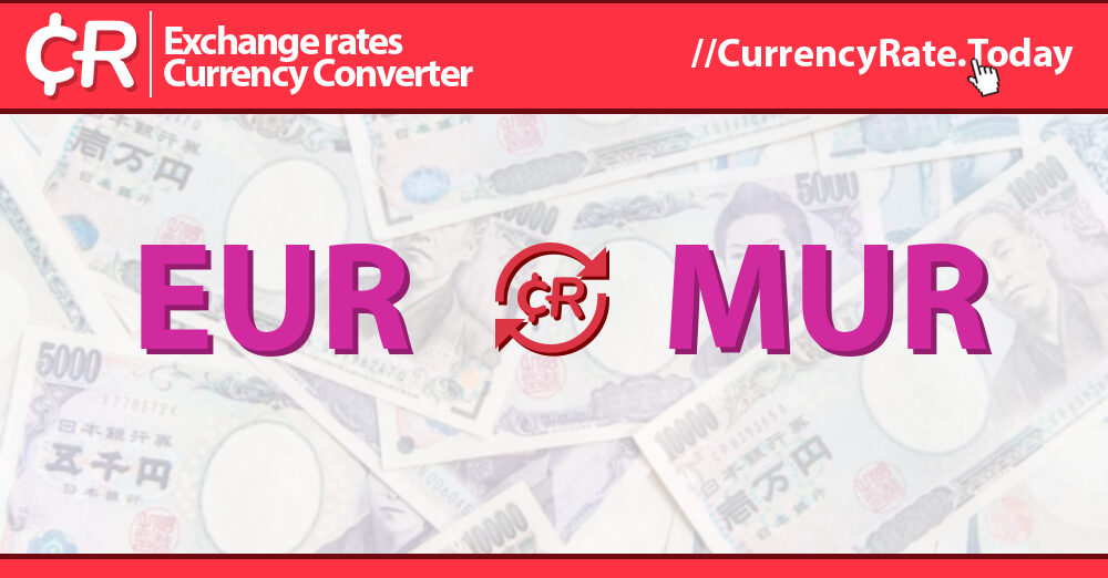 Euro En Roupie Mauricienne 1 EUR MUR Taux De Change