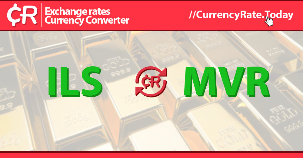 500 Shekels (ILS) to Rufiyaa (MVR) - Currency Converter