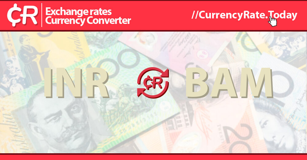 Live Indian Rupee to Mark Exchange Rate - ₹ 1 INR/BAM Today