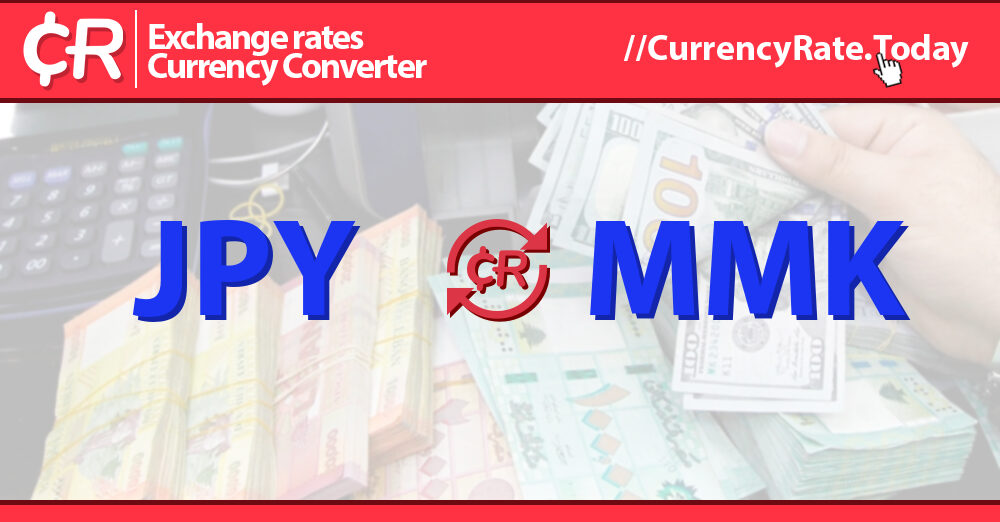Live Yen To Kyats Exchange Rate 1 JPY MMK Today Live Yen To Kyats Exchange Rate 1 JPY MMK Today