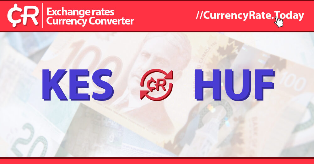 865 Kenyan Shillings KES To Forints HUF Currency Converter