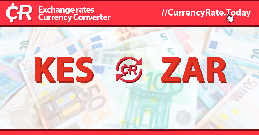 Live Kenyan Shilling To Rands Exchange Rate Sh 1 KES ZAR Today