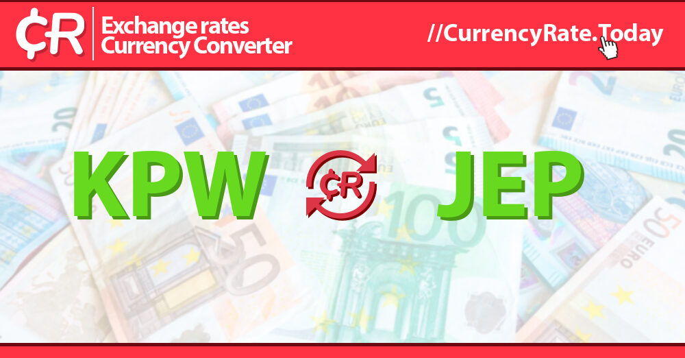 Live North Korean Won to Jersey Pounds Exchange Rate - ₩ 1 KPW/JEP Today