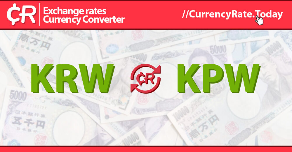 韩元 为 朝鲜元 - ₩ 1 KRW/KPW 汇率