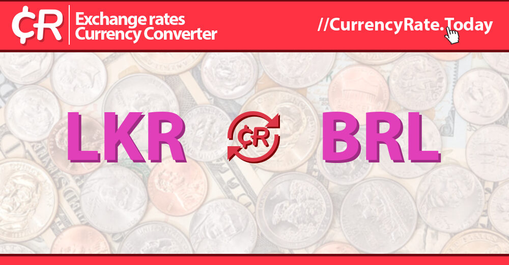 78500 Sri Lankan Rupees (LKR) to Reais (BRL) - Currency Converter