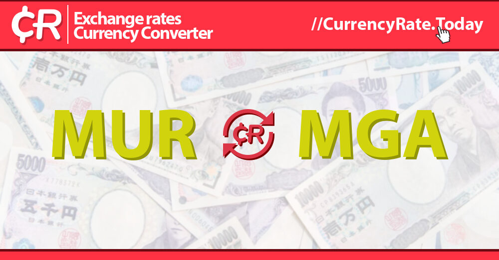 Live Mauritian Rupee To Ariary Exchange Rate 1 MUR MGA Today