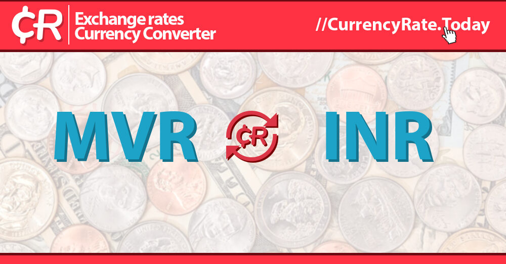 Live Rufiyaa to Indian Rupees Exchange Rate - .ރ 1 MVR/INR Today
