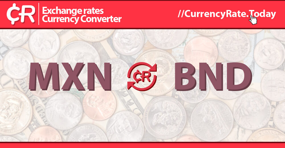 500 Peso Mexicano (MXN) a Dólar De Brunei (BND)