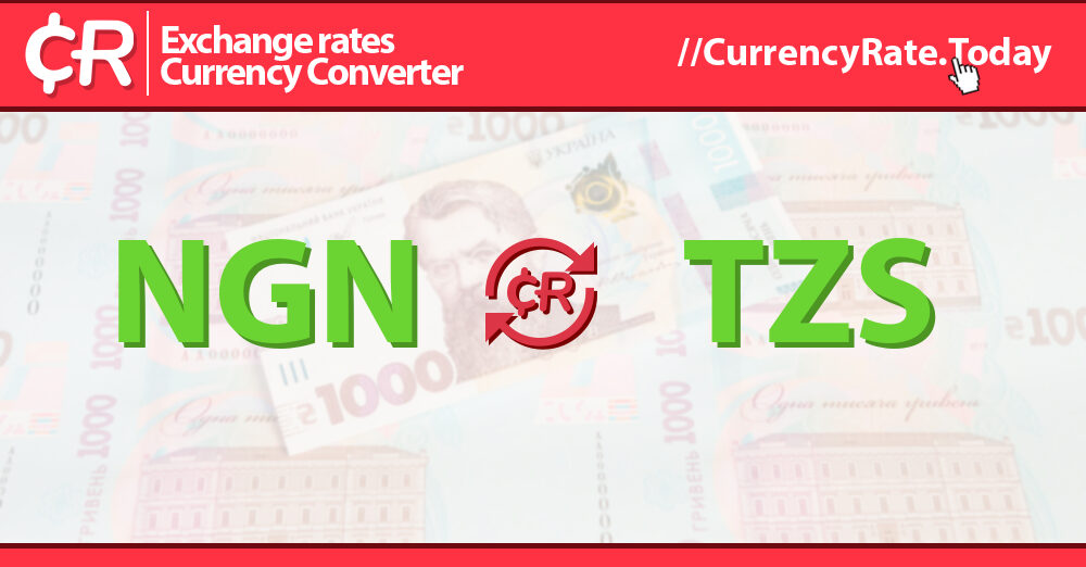 460000 Naira (NGN) to Tanzanian Shillings (TZS) - Currency Converter