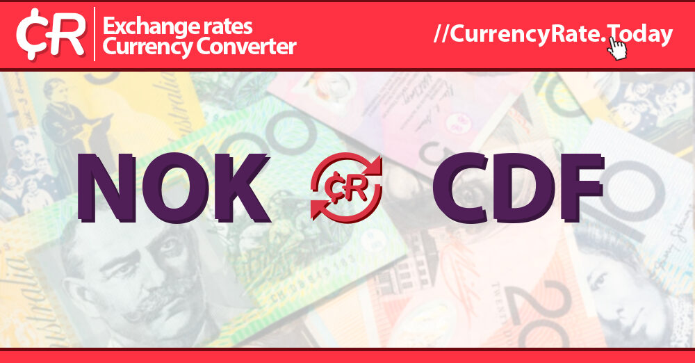Live Norwegian Krone To Congo Francs Exchange Rate Kr 1 NOK CDF Today