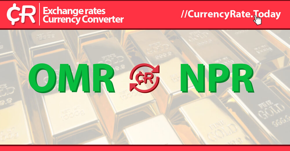 Live Omani Rial To Nepalese Rupees Exchange Rate 1 OMR NPR Today Live Omani Rial To Nepalese Rupees Exchange Rate 1 OMR NPR Today