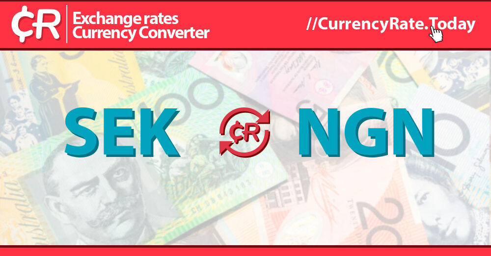 875 Swedish Kronor SEK To Naira NGN Currency Converter 875 Swedish Kronor SEK To Naira NGN Currency Converter