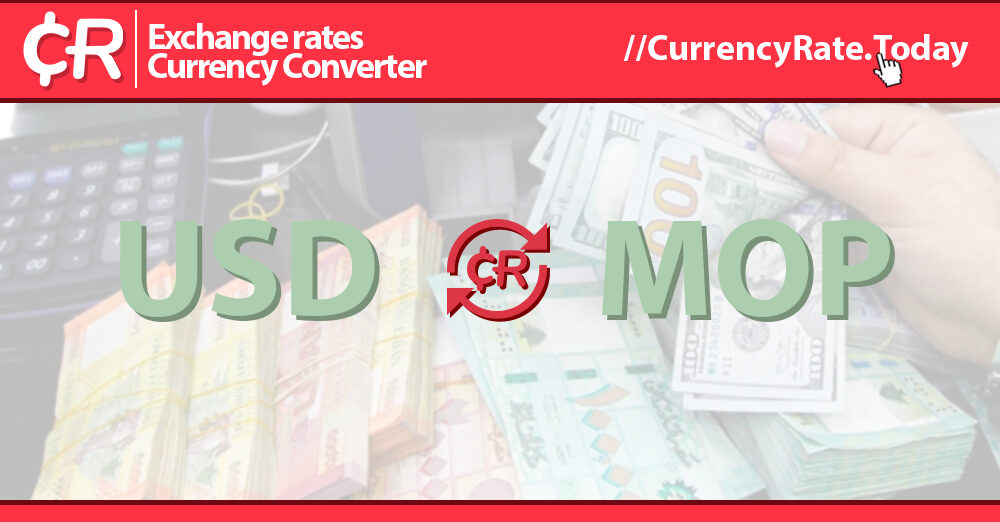 Live US Dollar To Patacas Exchange Rate 1 USD MOP Today Live US Dollar To Patacas Exchange Rate 1 USD MOP Today