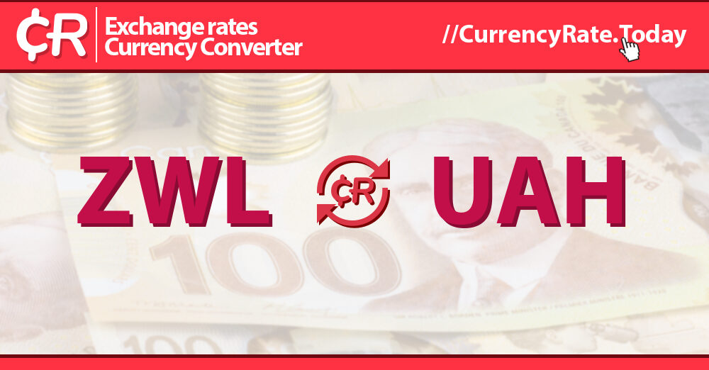 Доллар Зимбабве в Гривны - курс валют Z$ 1 ZWL/UAH сегодня